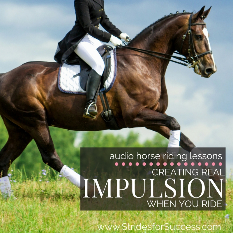 Creating real impulsion when you ride – Audio horse riding lessons ...